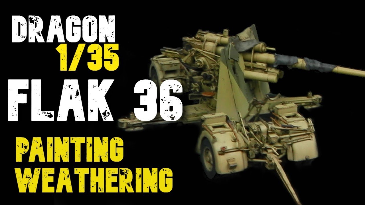 DRAGON 1/35 FLAK 36 / FLAK 88 Painting and Weathering Guide - YouTube