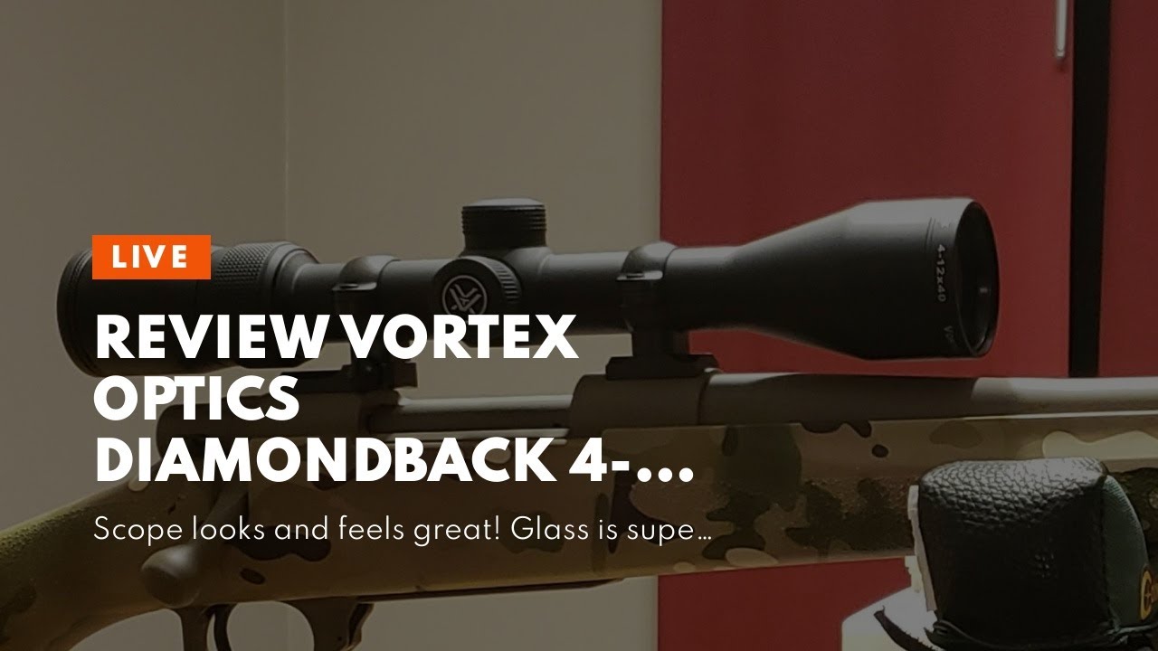 Review Vortex Optics Diamondback 4-12x40 Second Focal Plane Riflescope ...