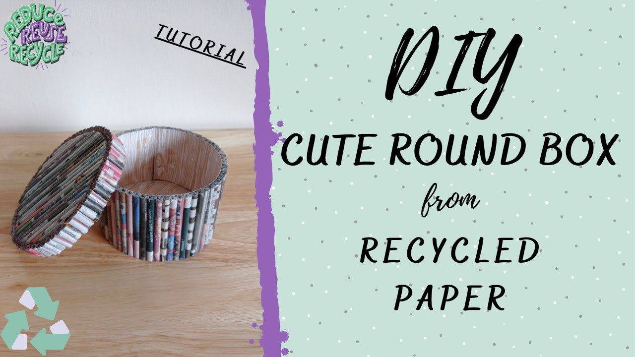 How to make round paper box || DIY storage box || Tutorial || recycle ...