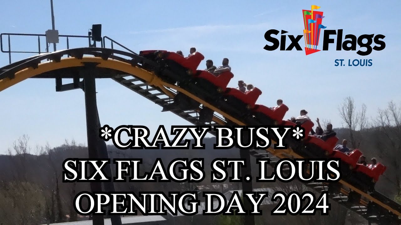 *CRAZY BUSY* Six Flags St. Louis Opening Day 2024 - YouTube