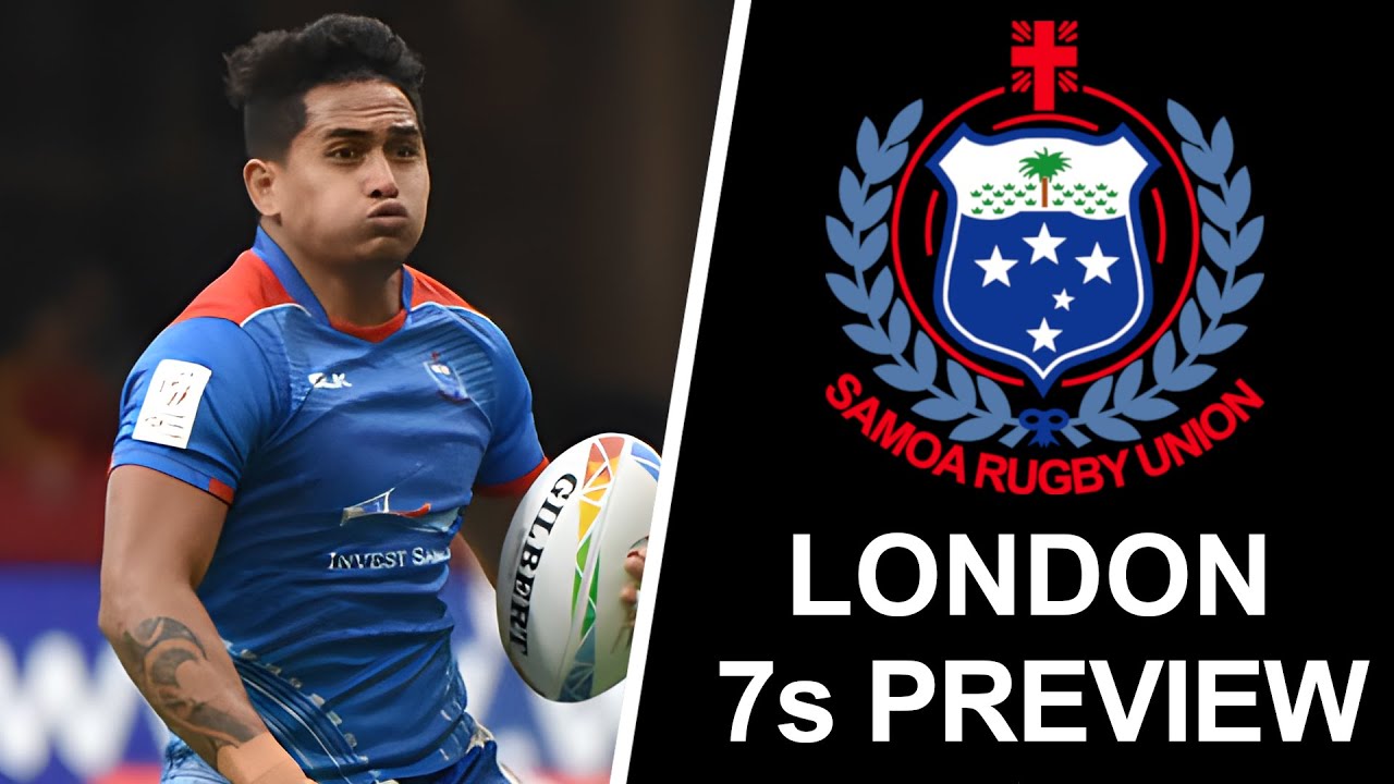 SAMOA 7s PREVIEW For London 7s 2023 - YouTube