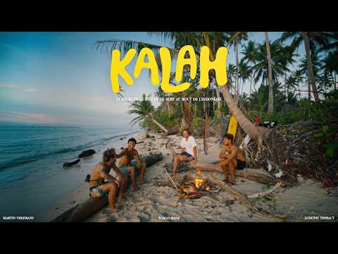 KALAH - 21 jours de survie et de surf en Indonésie - Le film