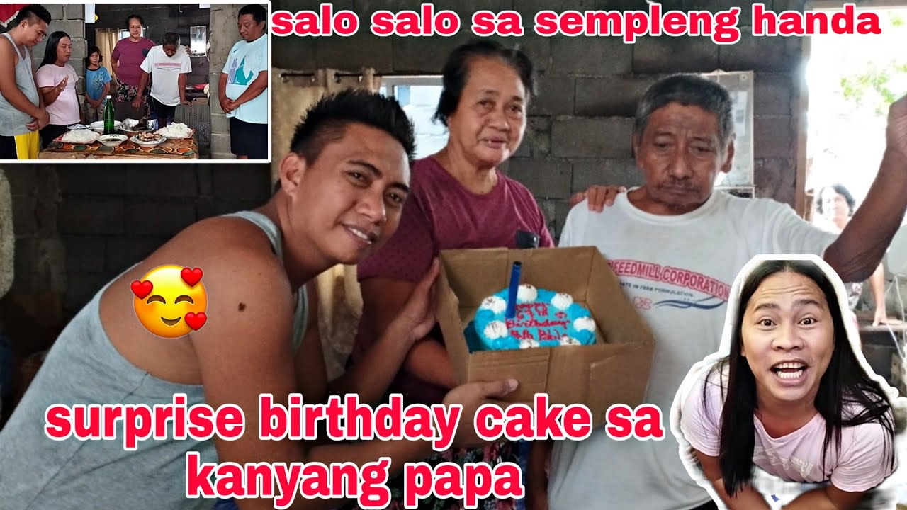 SURPRISE BIRTHDAY CAKE AT SEMPLENG HANDA SA KANYANG PAPA NE VERGEL ...