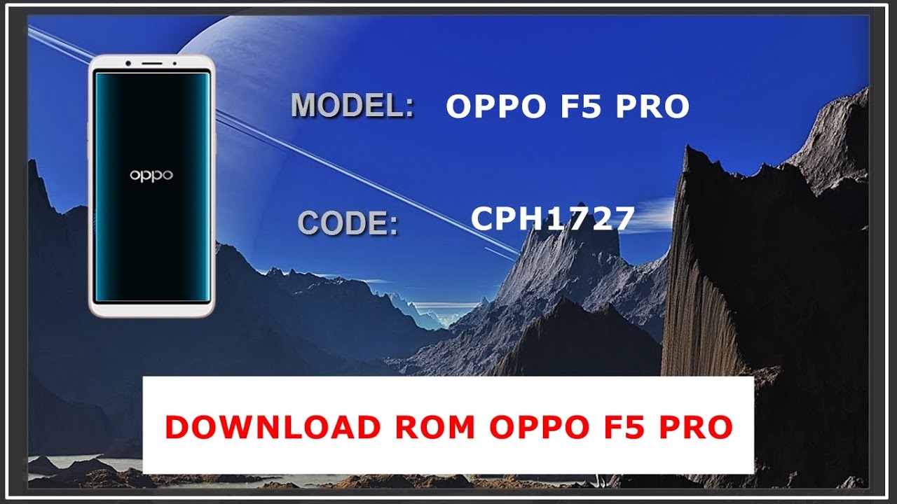 ROM OPPO F5 PRO CPH1727 DOWNLOAD FIRMWARE - YouTube