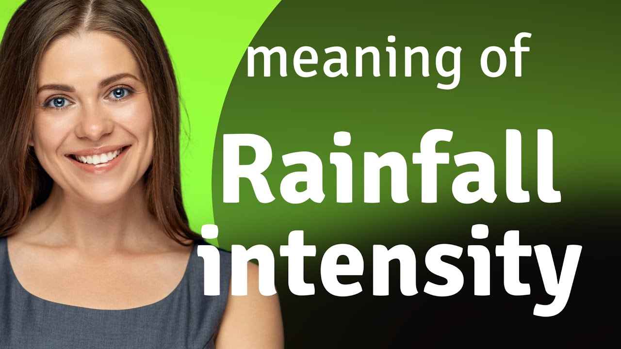 Understanding Rainfall Intensity: A Key to Predicting Weather Patterns ...