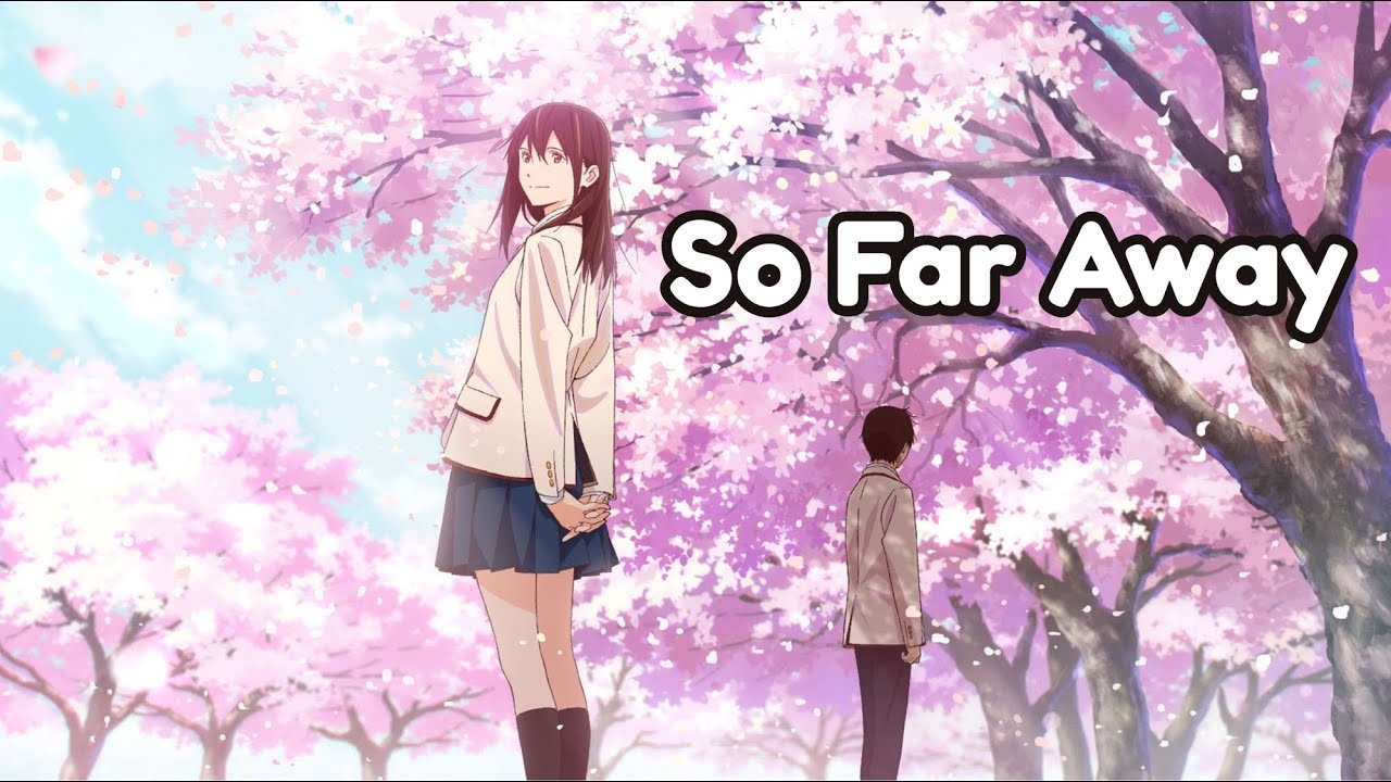So Far Away - AMV -「Anime MV」 - YouTube