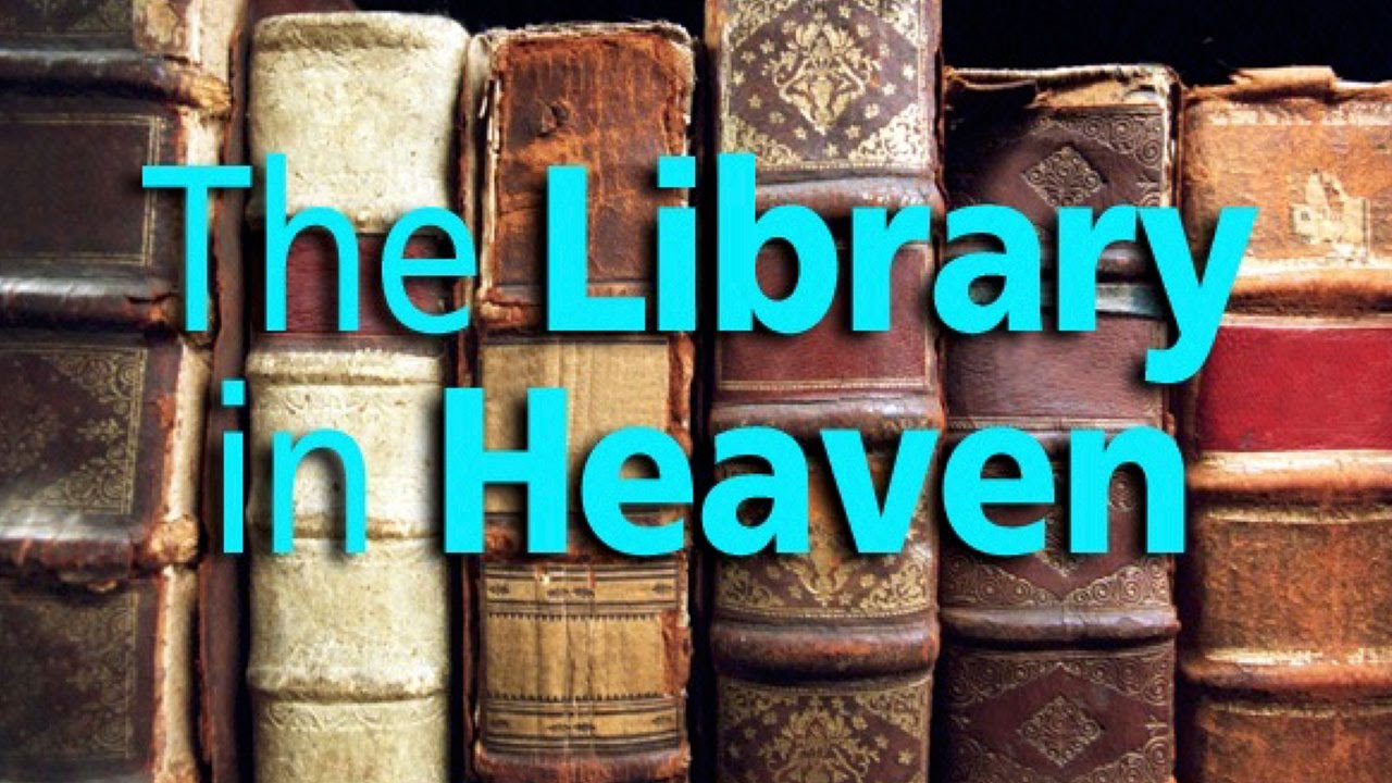 The Library in Heaven - YouTube