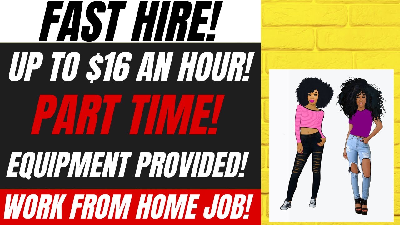 Fast Hire! Up To $16 An Hour Part Time Work From Home Job No Degree ...