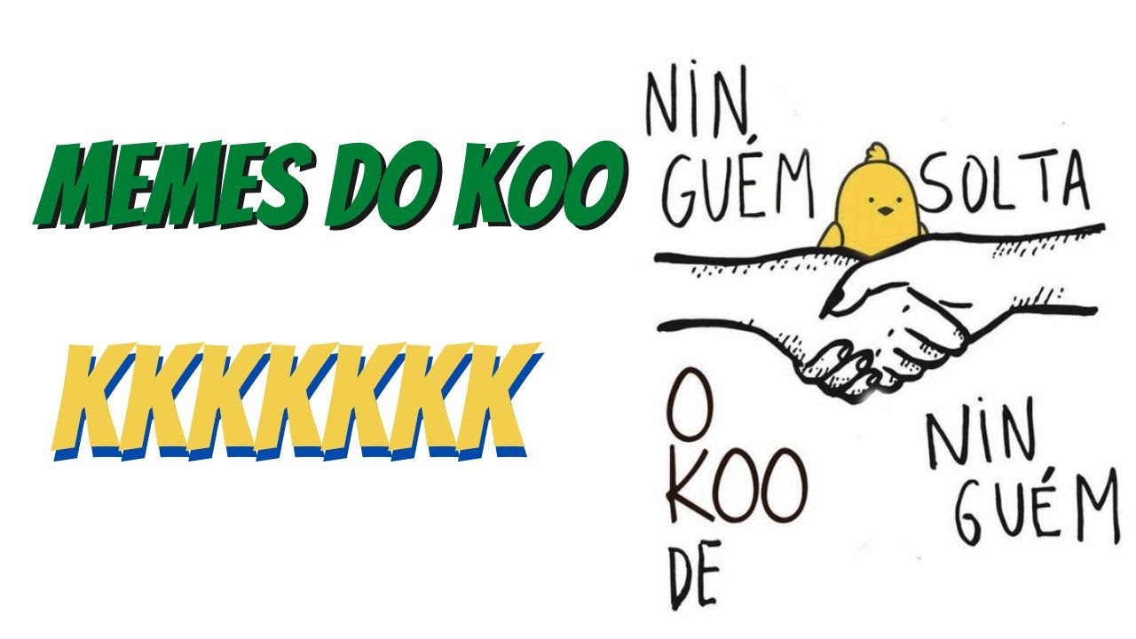 Memes tirados do koo kkkkkk - YouTube