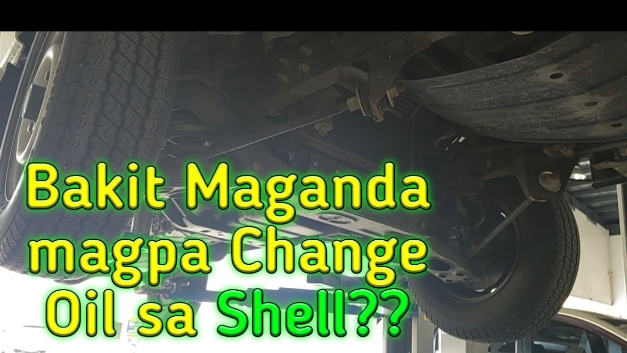 Bakit Maganda Mag Pa Change Oil sa Shell?? - YouTube
