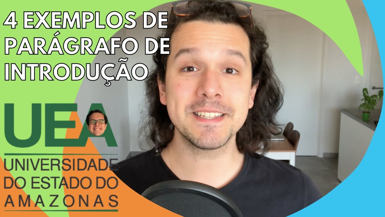 UEA - 4 exemplos de parágrafo de introdução - YouTube