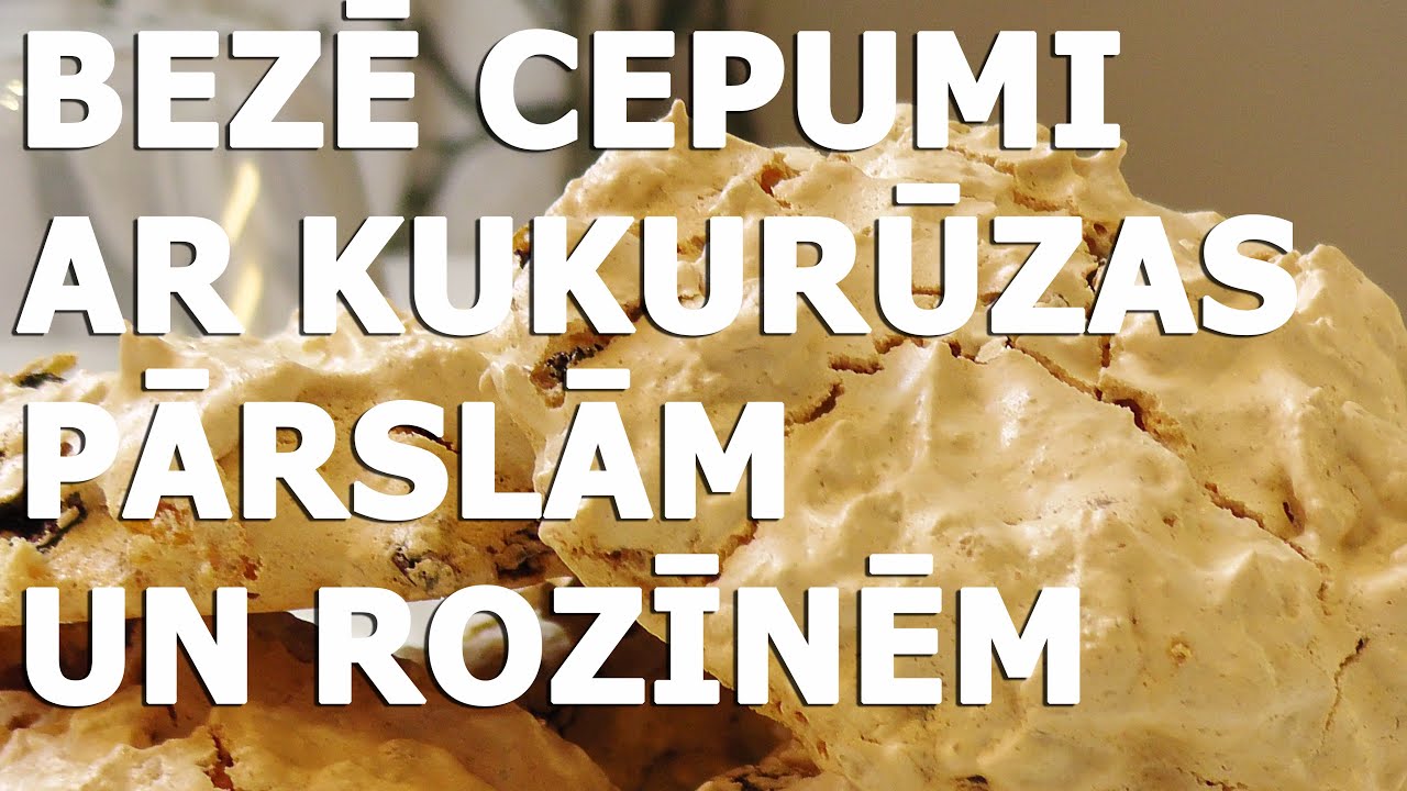 Bezē cepumi ar kukurūzas pārslām un rozīnēm - YouTube