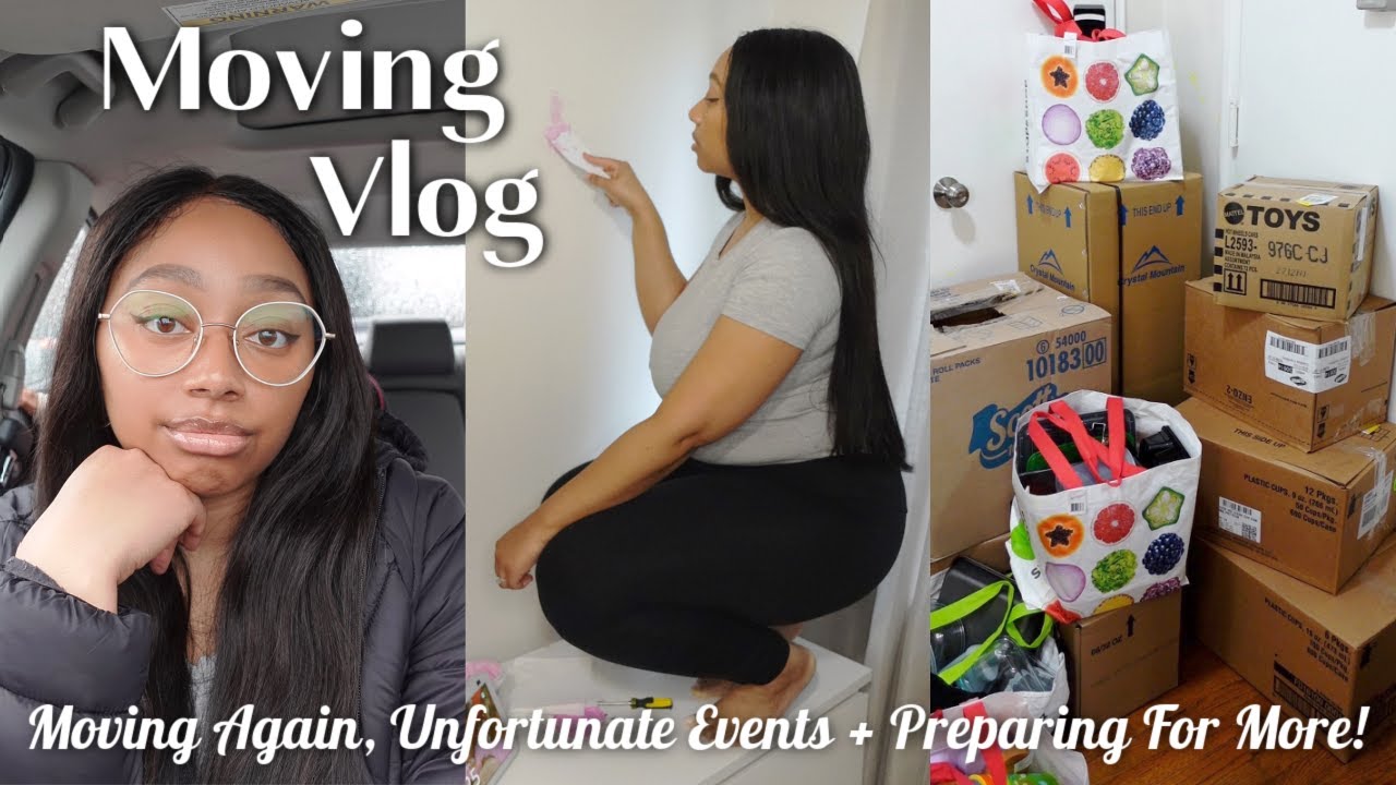VLOG | MOVING AGAIN! UNFORTUNATE EVENTS + PREPARING FOR MOVE! - YouTube