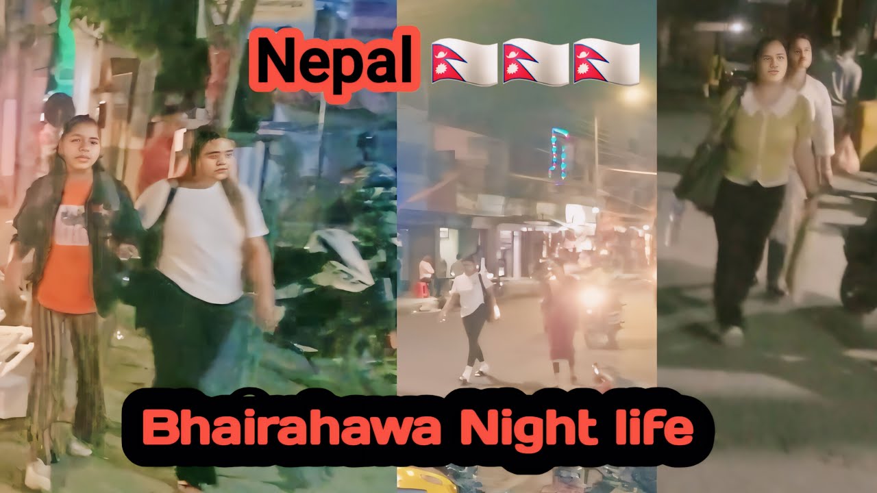 Bhairahawa Night Life in Nepal 🇳🇵🥰 part 2 || Bhw Vlogs - YouTube