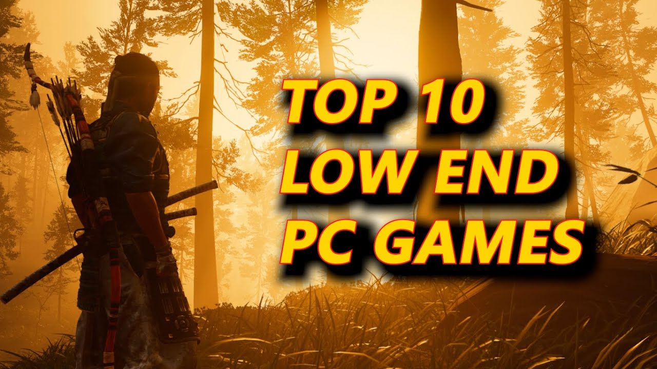Top 10 PC Games For 2GB/4GB RAM | LOW END PC | MaxGZ | 2023 - YouTube