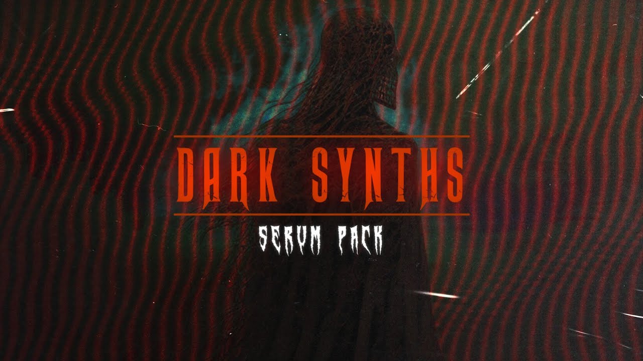 DARK SYNTHS For Serum | 100 Presets - YouTube