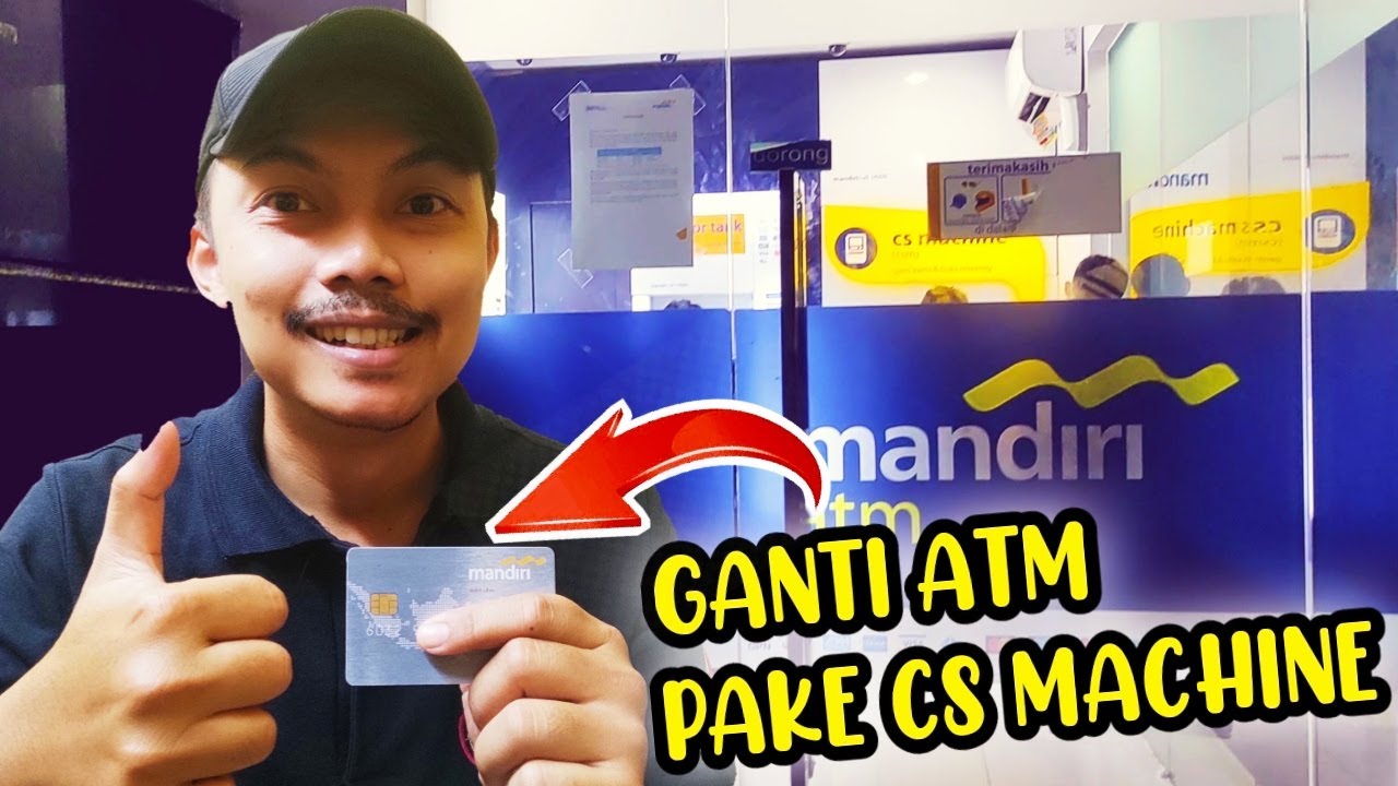 cara ganti kartu atm mandiri di cs machine | mandiri chip atm - YouTube