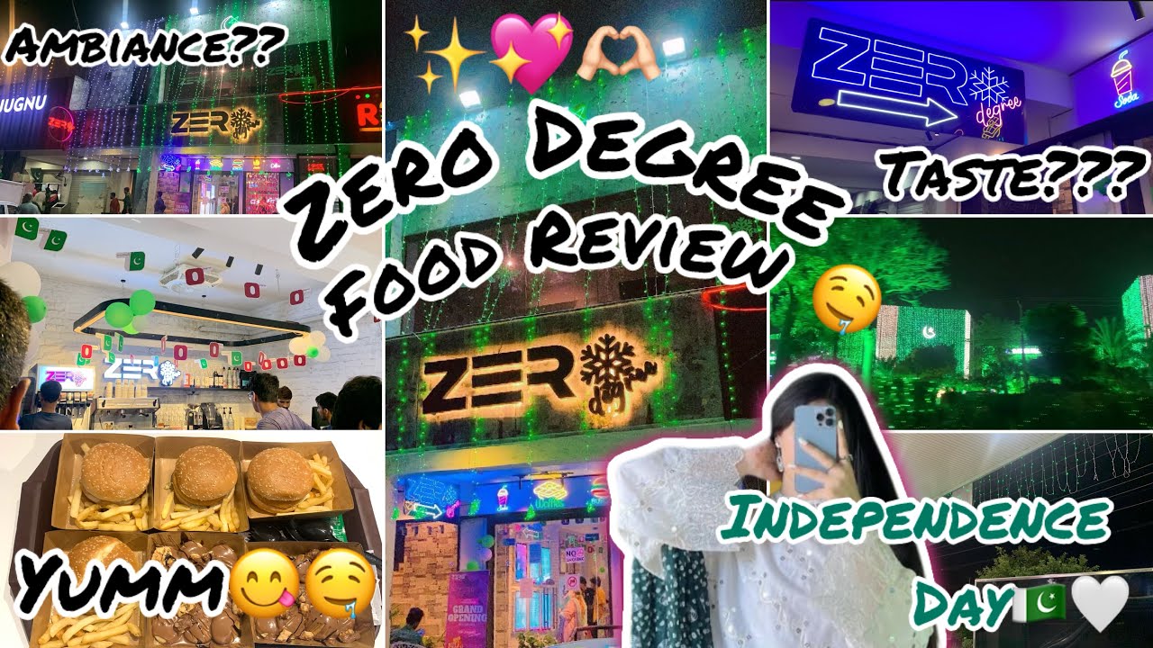 Zero Degree Food Review🍺Ambiance and Taste🤤Independence Day Vlog🇵🇰🤍Lahore 🫶🏻 - YouTube