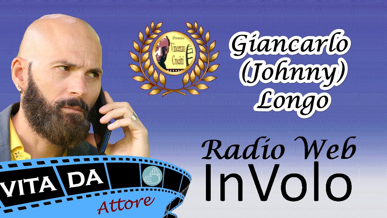 Giancarlo (in arte Johnny) Longo - Vita da Attore - YouTube