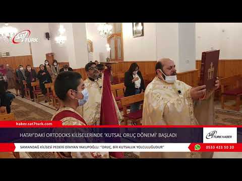 Hatay’daki Ortodoks Kiliselerinde ‘Kutsal Oruç Dönemi’ Başladı | 17.03.2021