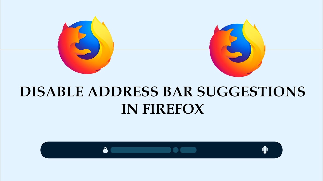 How to Disable Firefox Address Bar Suggestions - YouTube