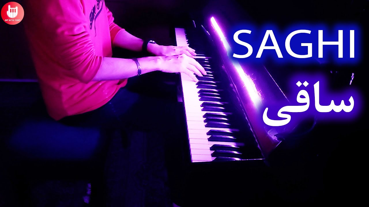 The Don Ft Koorosh - Saaghi (Piano Cover) | د دان و کوروش - ساقی (کاور پیانو) - YouTube