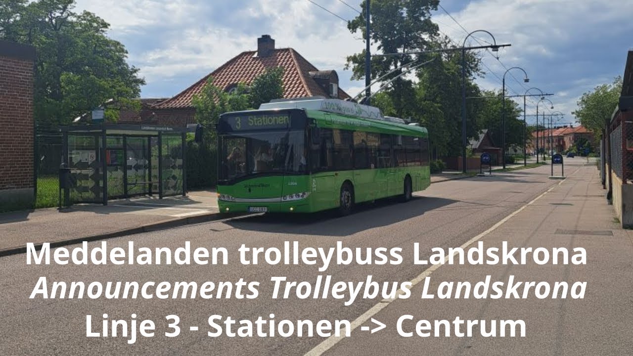 Meddelande Trolleybuss Landskrona Linje 3 | Announcements trolleybus ...