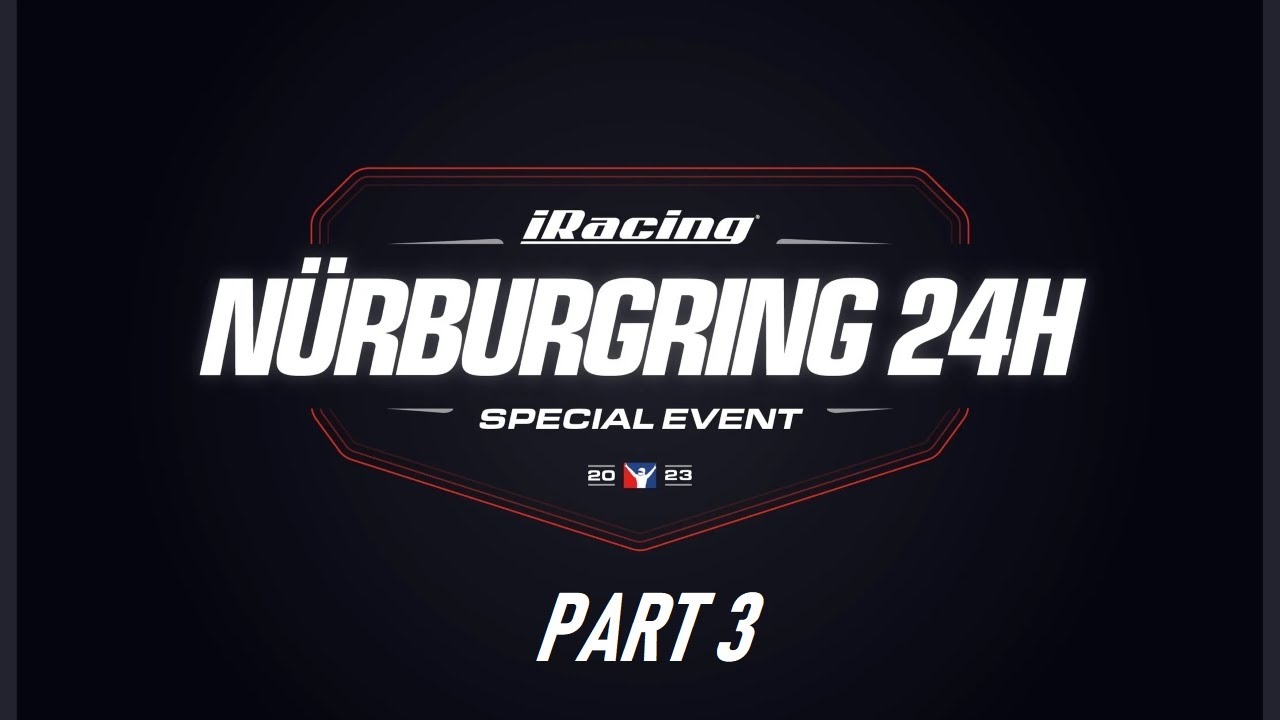Part 3 - 24 Hours of Nurburgring with QRT Esport Team (car #15) - YouTube