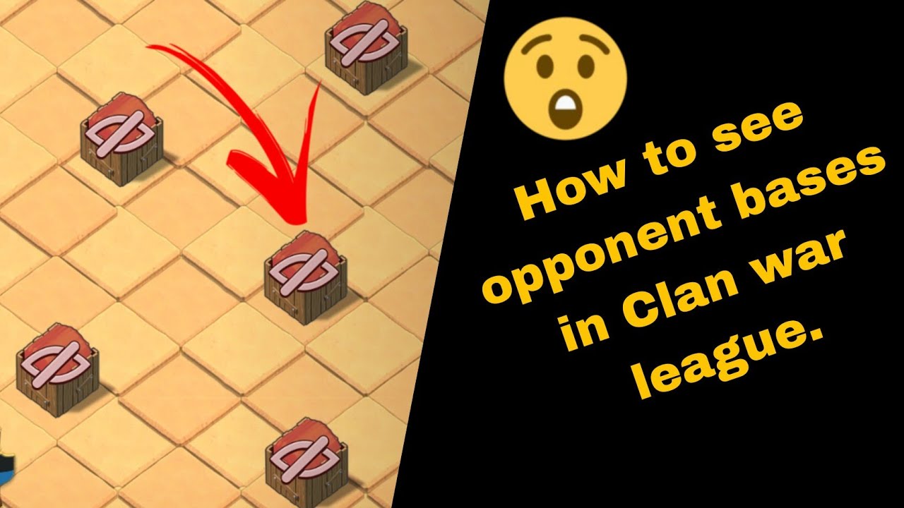 How to see opponents base in cwl!! (Clan war league) super trick to ...