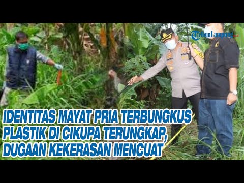 Identitas Mayat Pria Terbungkus Plastik di Cikupa Terungkap, Dugaan Kekerasan Mencuat