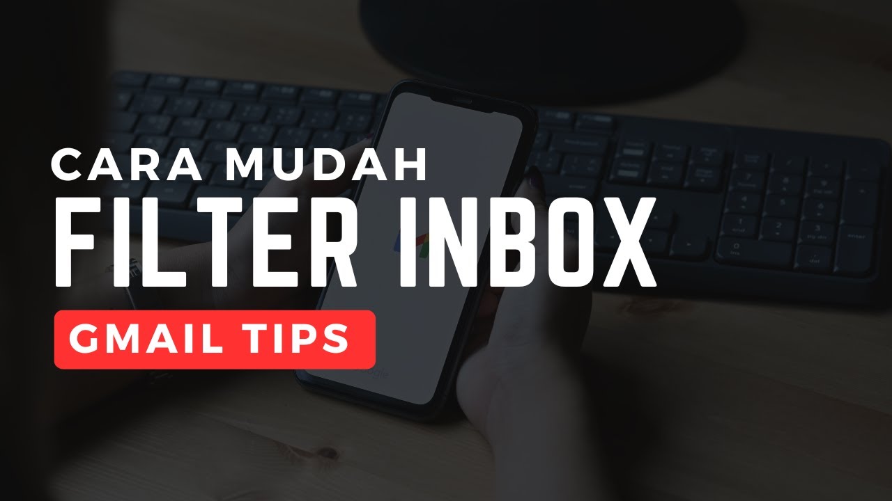 Gmail Tips | Filter inbox gmail guna label - YouTube
