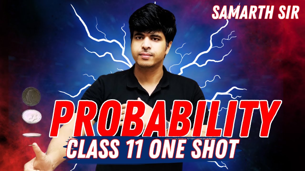 CLASS 11 PROBABILITY ONE SHOT ( JEE / JEE ADVANCED / NDA ) - YouTube