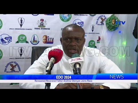 Renowned Reverend Father Andrew Obinyan Joins Edo 2024 Governorship ...