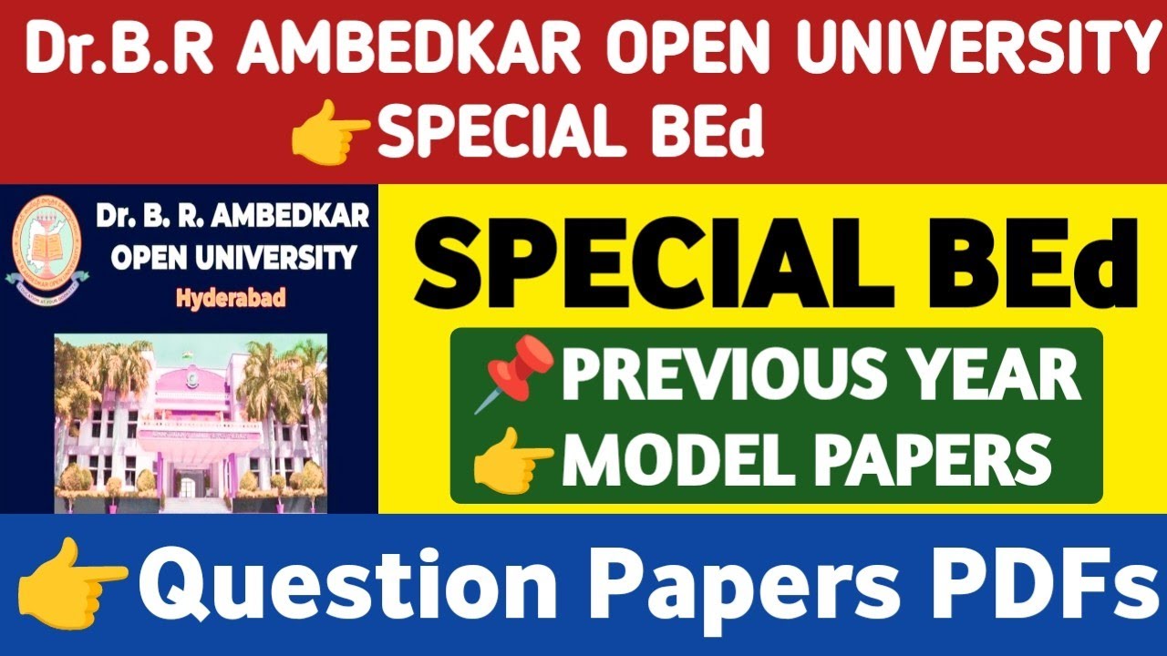 Special BEd Previous year Question papers in DR BR Ambedkar Open ...