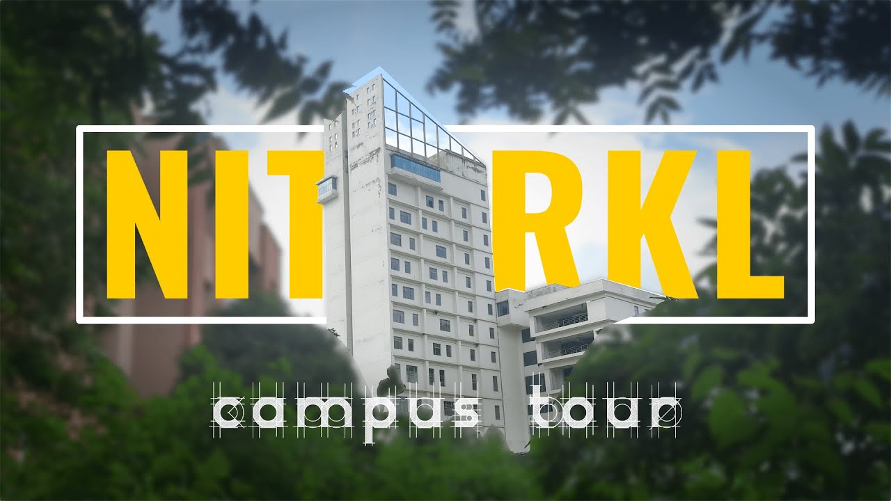 Campus Tour - NIT Rourkela (Teaser) - YouTube