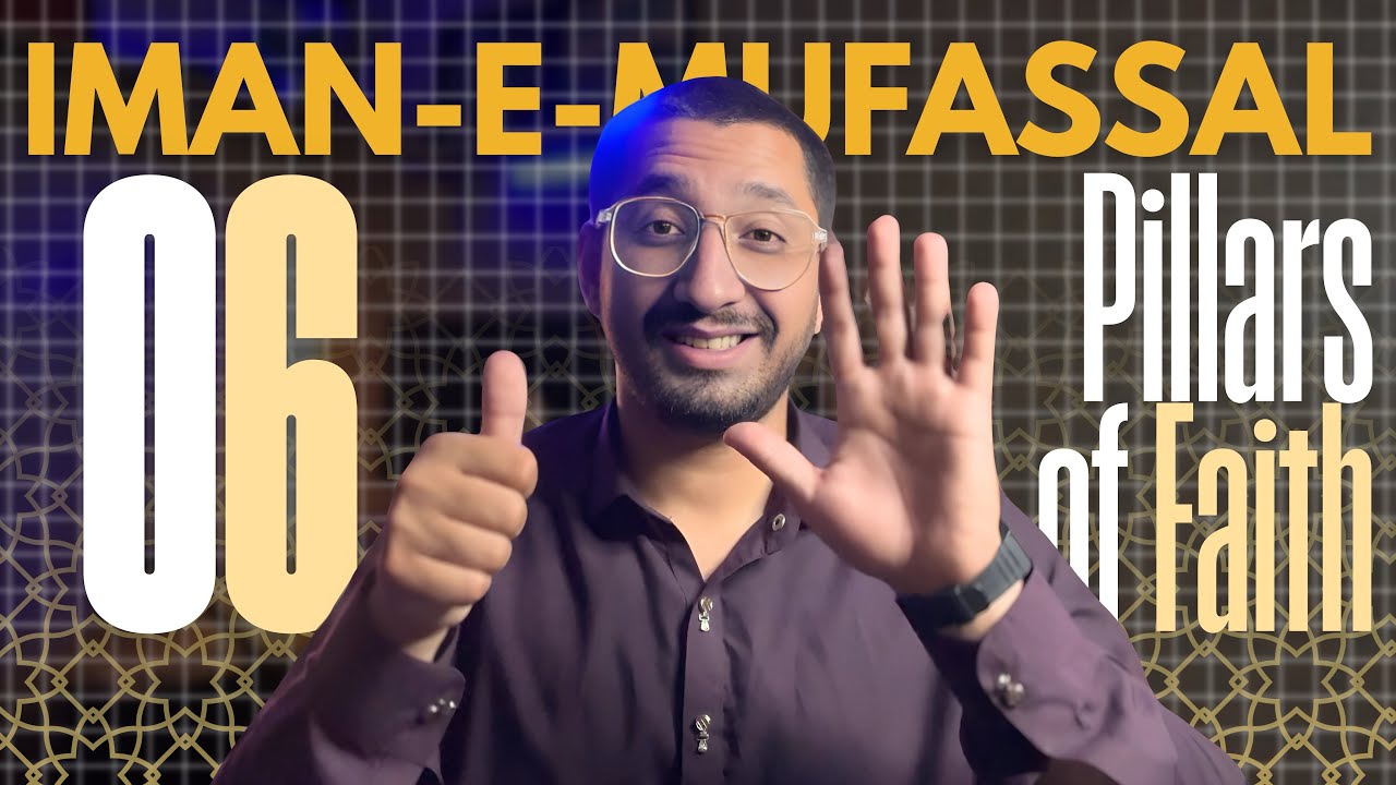 Iman-e-Mufassal (6 Pillars of Faith) | Hafiz Tayyab Farooq ...