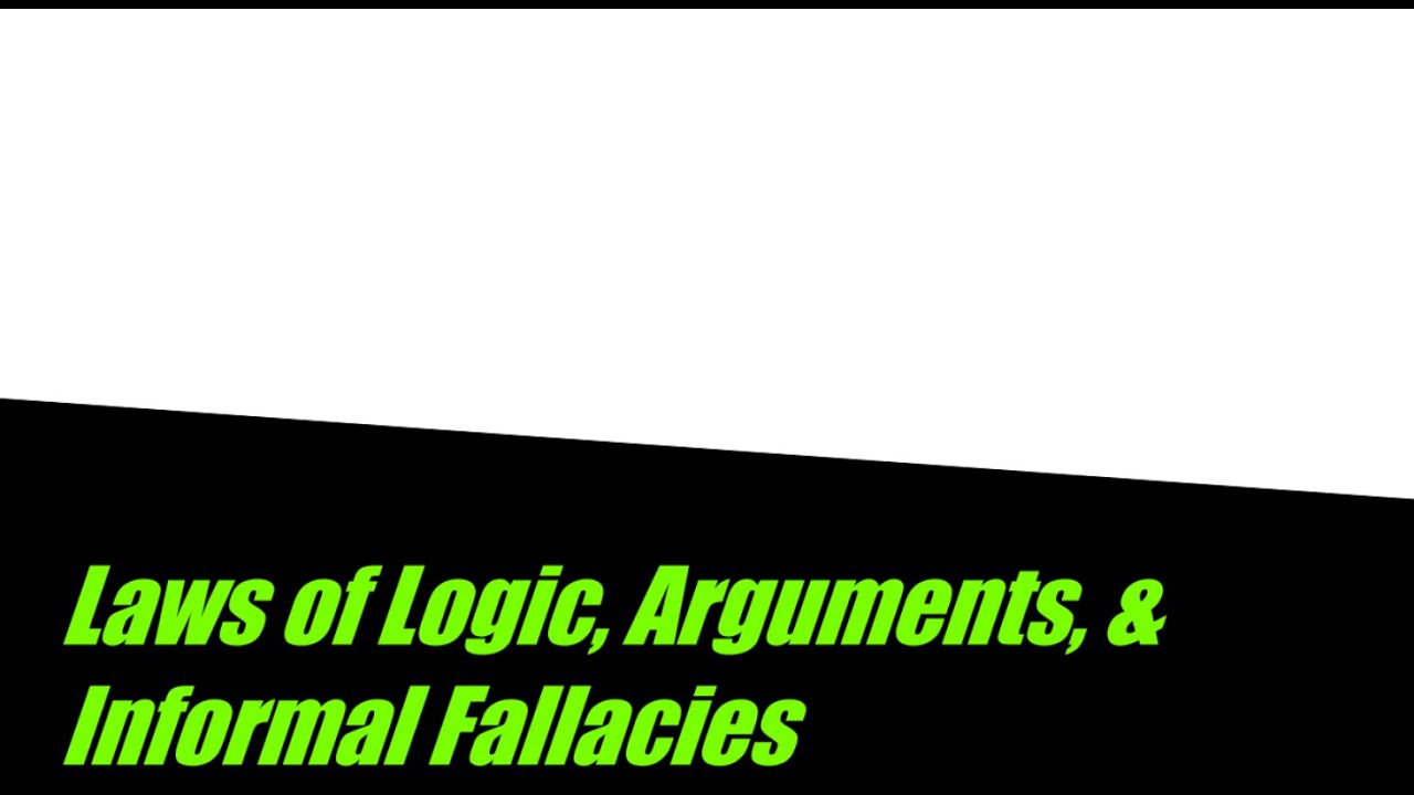 Lecture 01: Laws of Logic, Arguments, and Informal Fallacies - YouTube