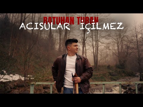 Batuhan Turan - Acısular İçilmez 2026 (Official Video)