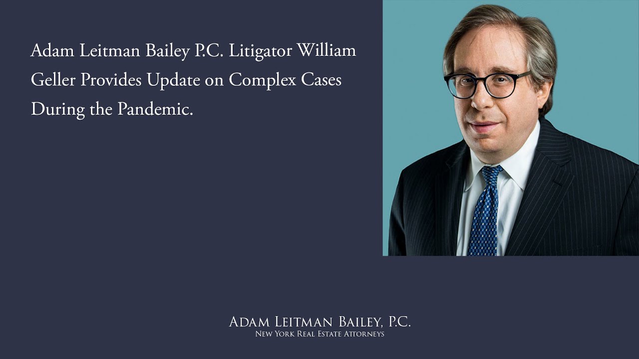 Adam Leitman Bailey P.C. litigator provides update on complex cases ...