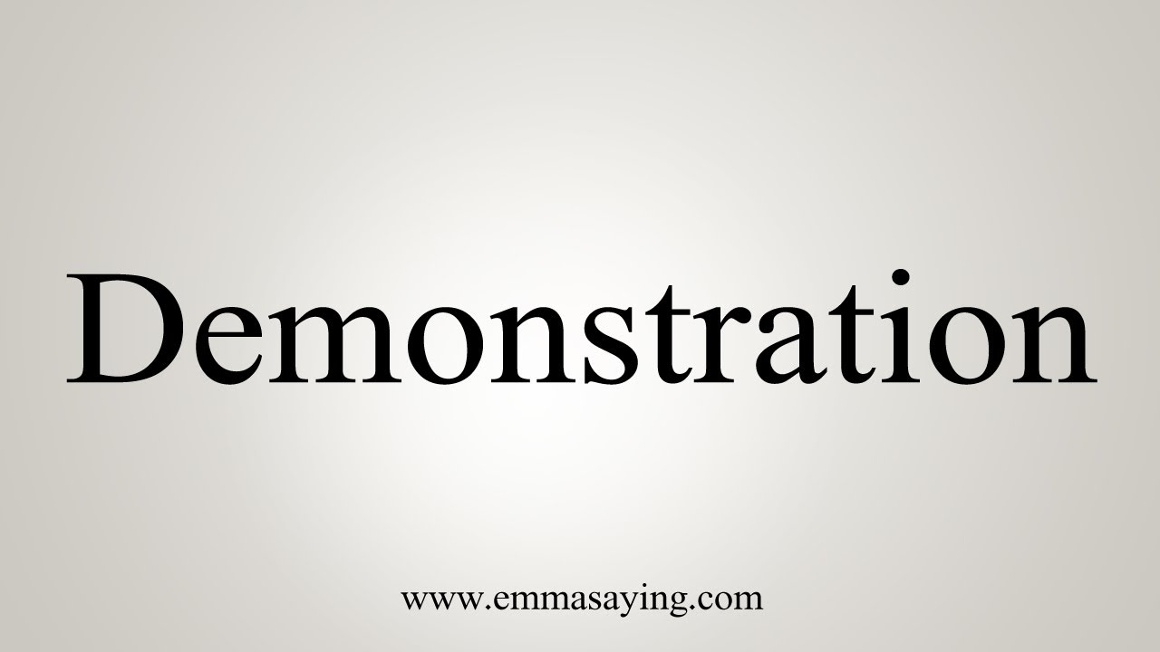 How To Say Demonstration - YouTube