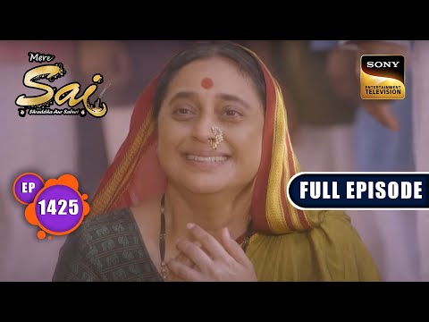 बचपन का सपना | Mere Sai - Ep 1425 | Full Episode | 28 June 2023