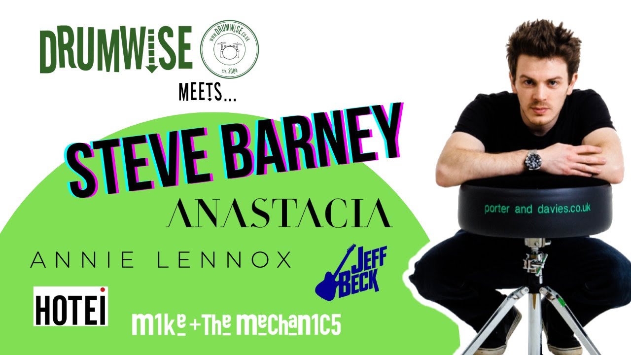 DrumWise Meets... Steve Barney (Anastacia, Annie Lennox, Jeff Beck ...