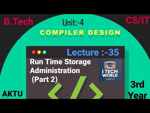 Compiler Design - CD (Lec:-35) Unit :-4 Run Time Storage Administration Part 2 B.Tech AKTU 3rd ...