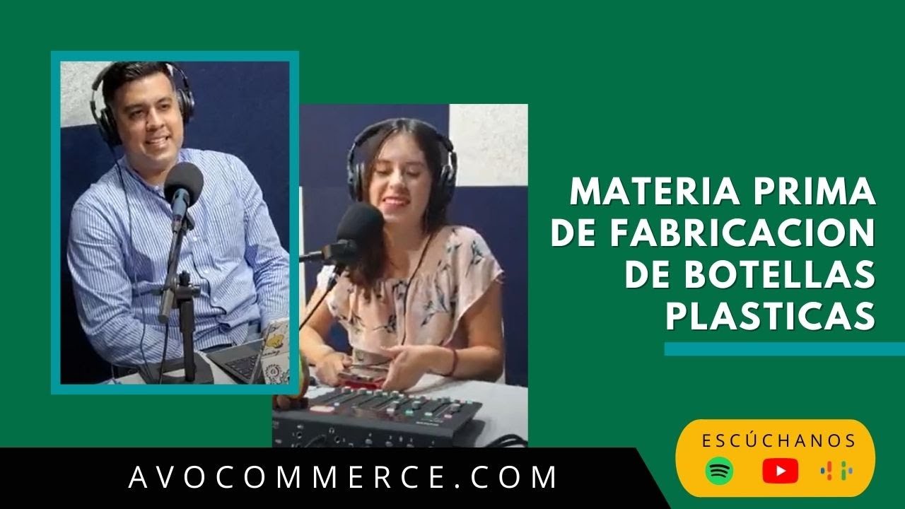 MATERIA PRIMA DE FABRICACIÓN DE BOTELLAS PLASTICAS / EP #6 / AVO ...