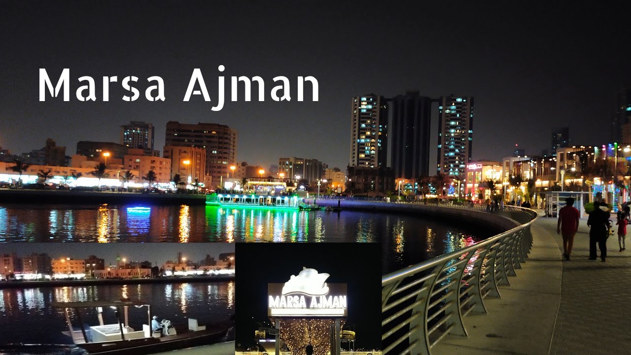 MARSA AJMAN night view ||AJMAN UAE - YouTube