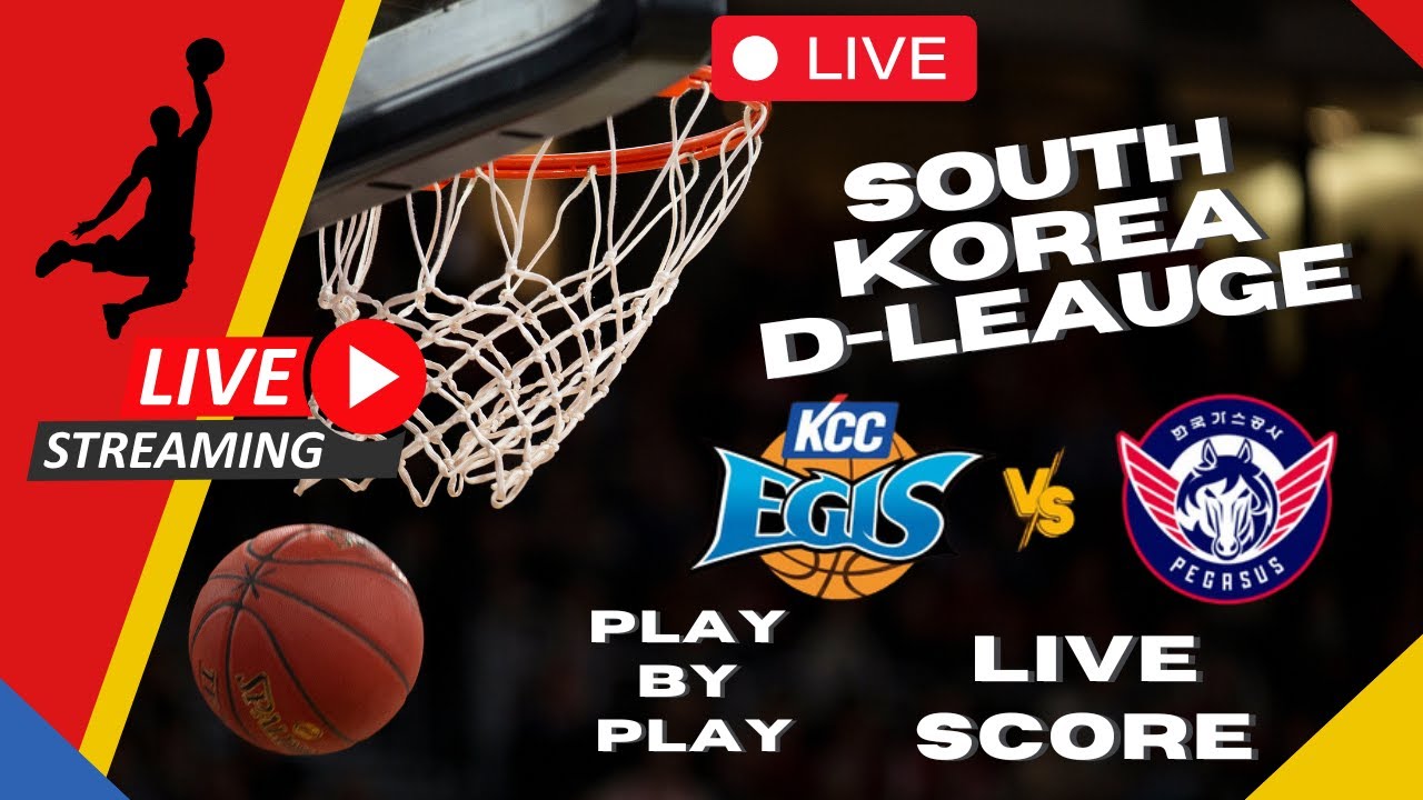 SOUTH KOREA D-LEAUGE LIVE SCORE PLAY BY PLAY / BUASN KCC EGIS 2 VS DAEGU KOGAS PEGASUS 2 - YouTube
