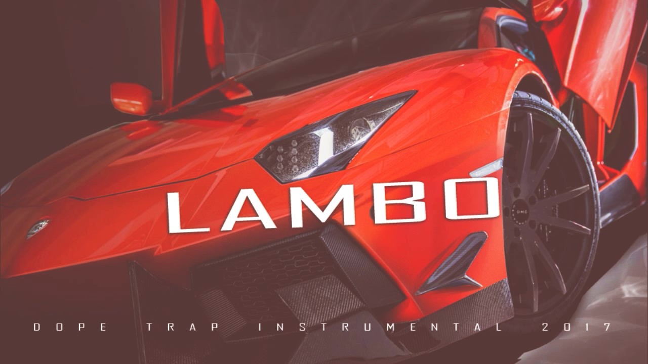 Trap Instrumental 2017 Dope Beat ''' LAMBO ''' [Prod. By GoostBeats ...