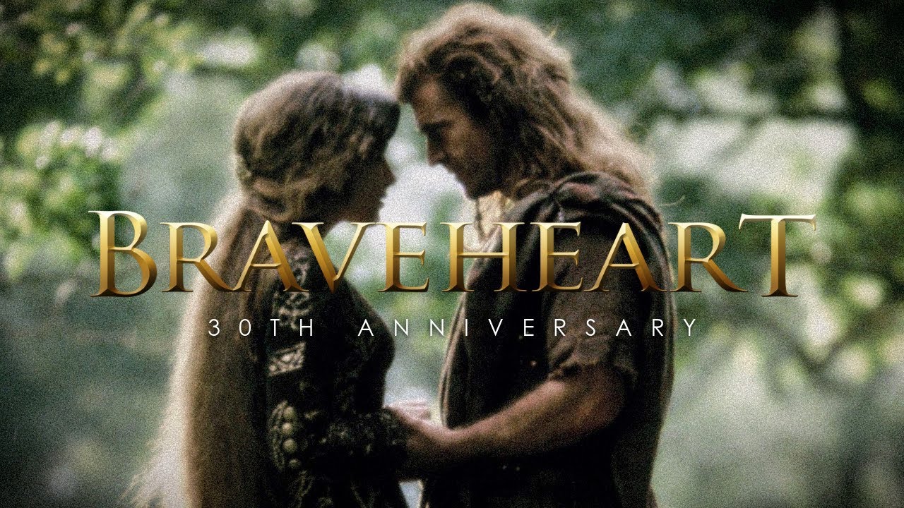 BRAVEHEART | 30th Anniversary - A Fantastic Scenes Tribute - YouTube