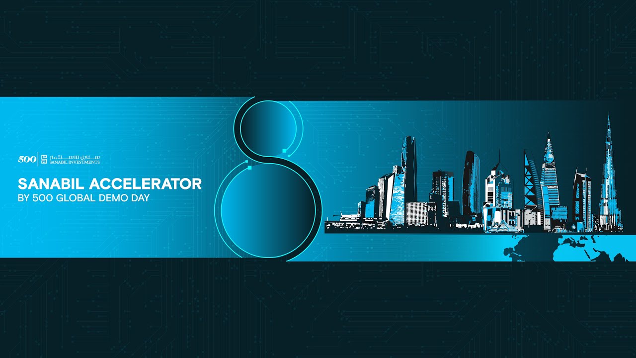 SANABIL ACCELERATOR BY 500 GLOBAL | DEMO DAY B8 - YouTube