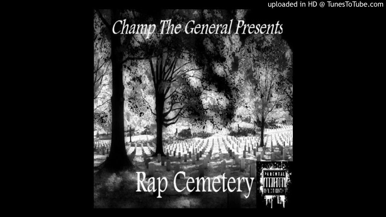 Champ The General - Rap Cemetery Intro (Rap Cemetery) - YouTube